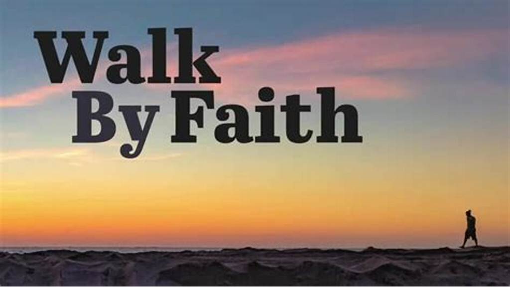 Walking by Faith, Not by Sight: What It Really Means to Trust God
