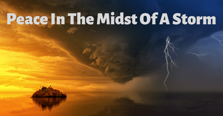 How to Find Peace in Life’s Storm: Powerful Biblical Lessons