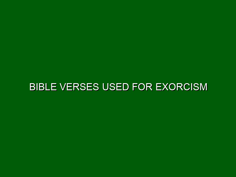 BIBLE VERSES USED FOR EXORCISM ‣ The Bible Teaches This